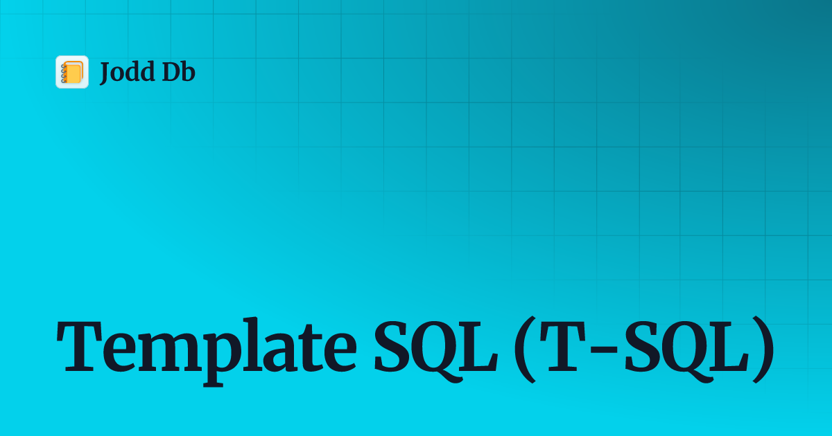 Template SQL (T-SQL) | Jodd Db